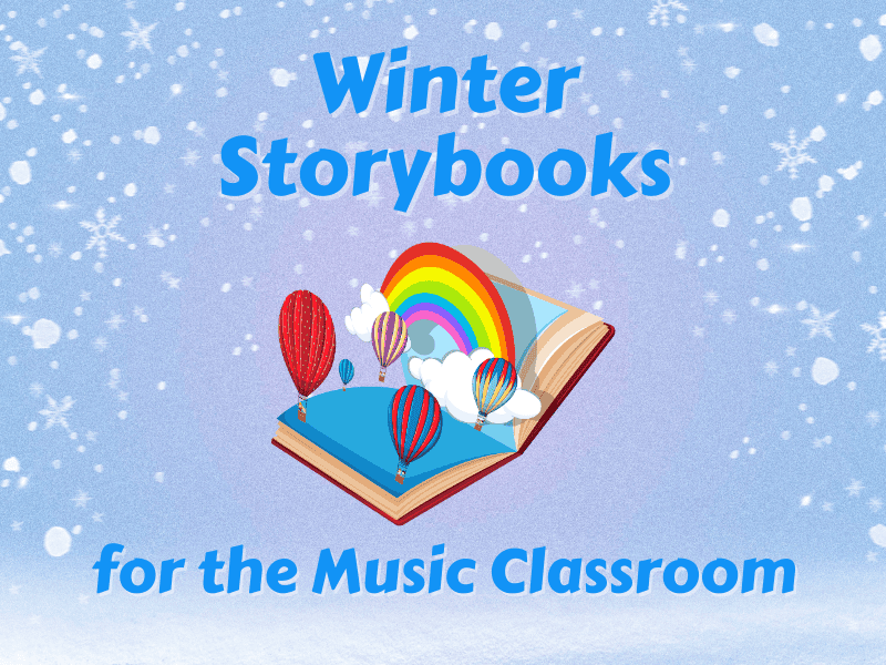 Winter Storybooks for the Music Classroom - The Happy Music Teacher
